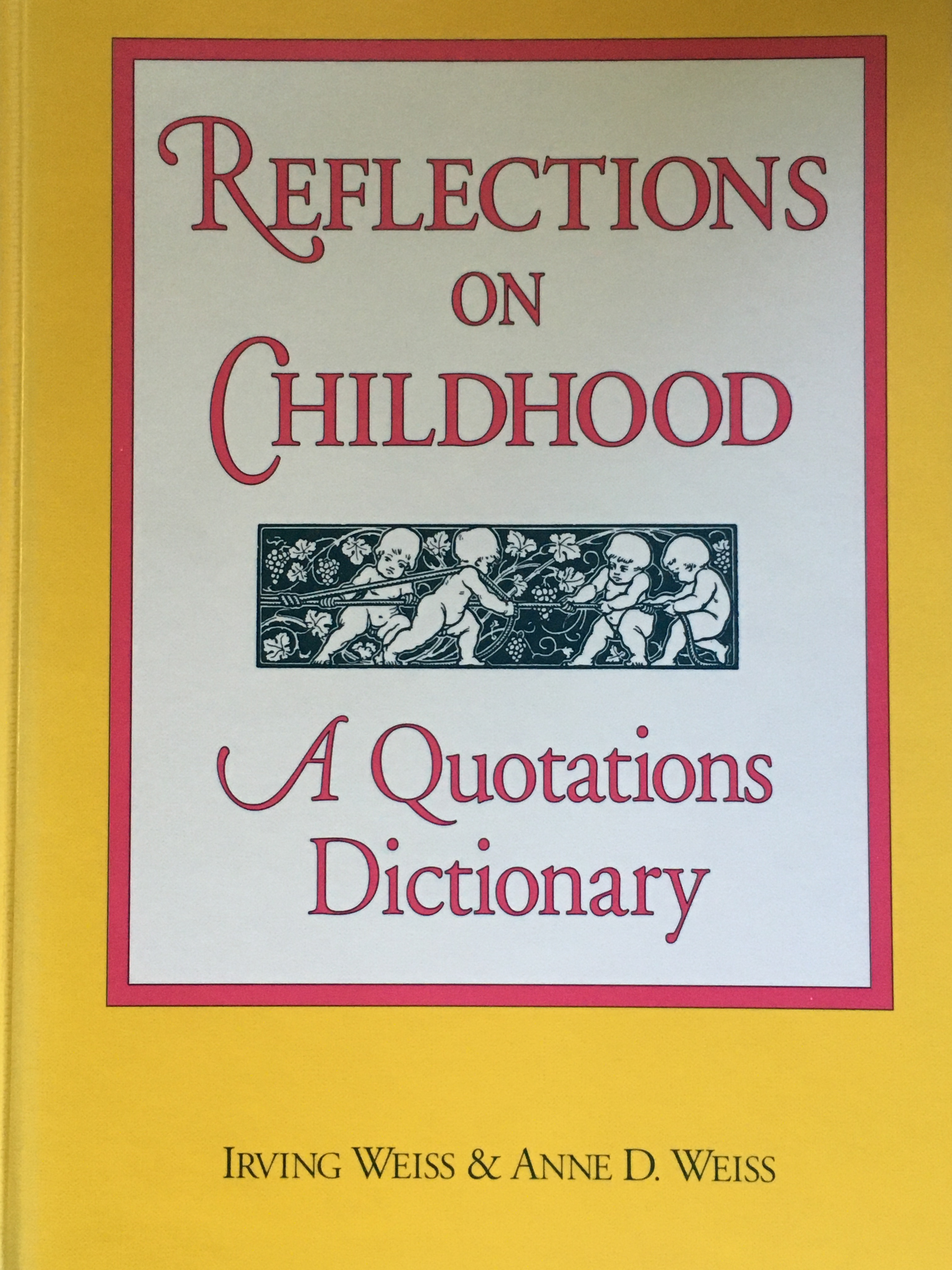 REFLECTIONS on CHILDHOOD – IRVING WEISS